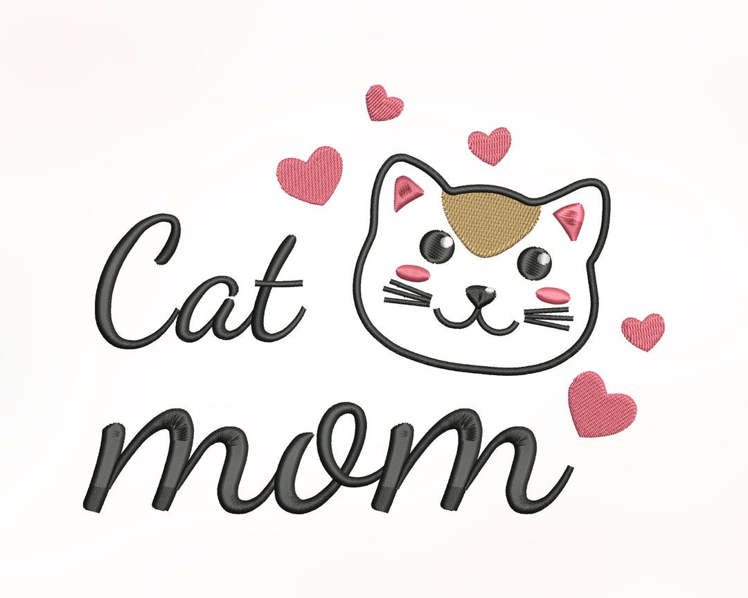 Cat Mom Quote Embroidery Design, Machine Embroidery Design, Embroidery ...