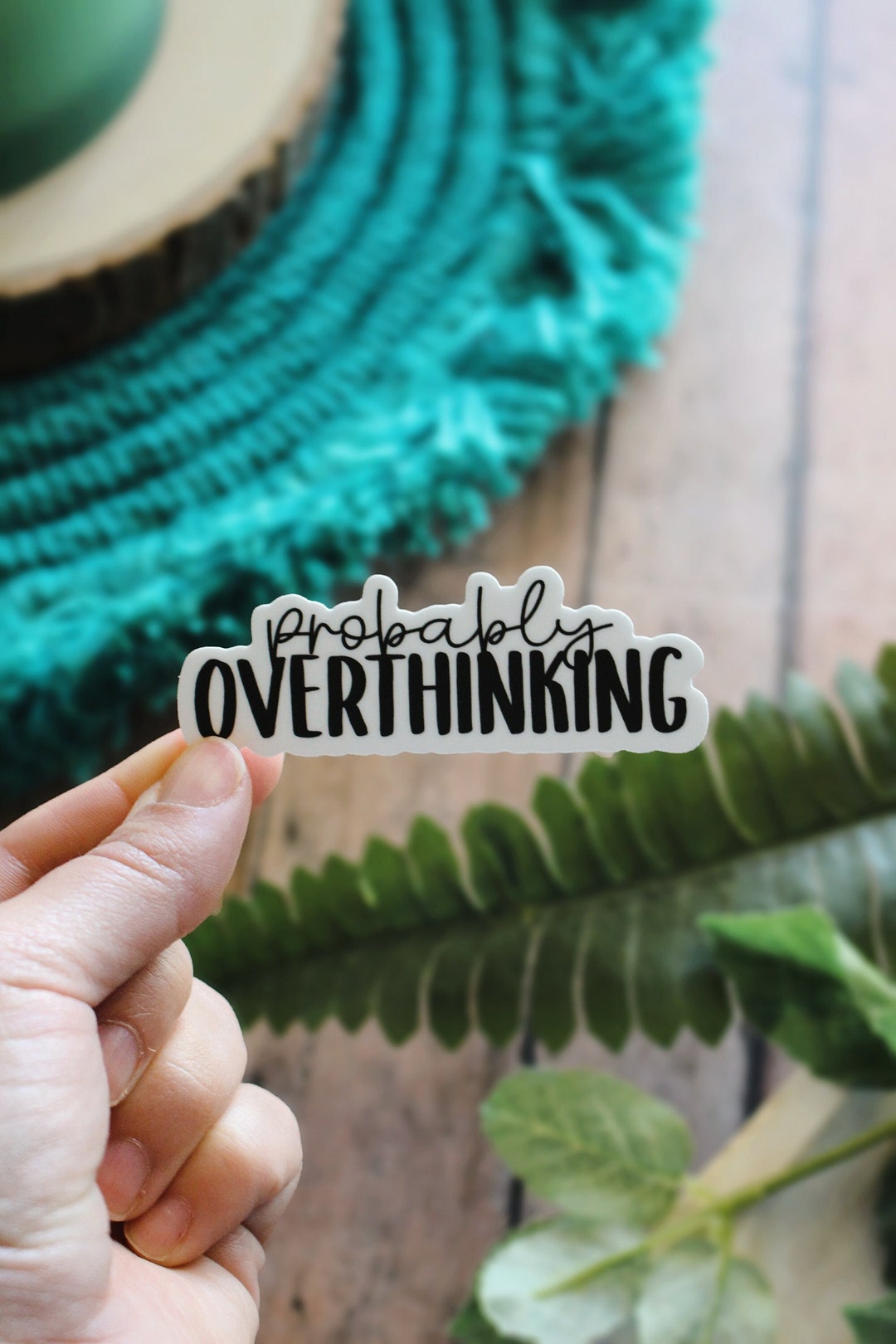 Probably Overthinking Sticker, Anxiety Decal, Affirmations, Mental ...