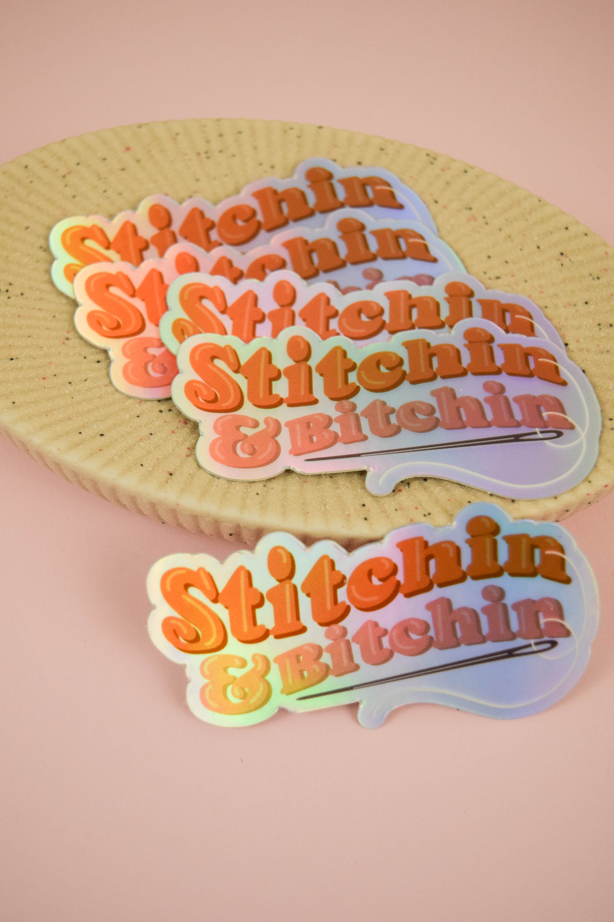 Stitchin & Bitchin: Holographic Sticker for Crafters With a Bold ...