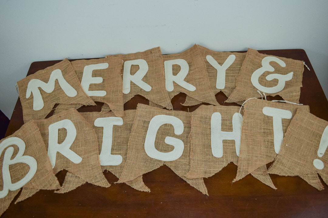 Handmade Burlap 'merry & Bright' Holiday Banner: 6ft Felt Letters - Etsy