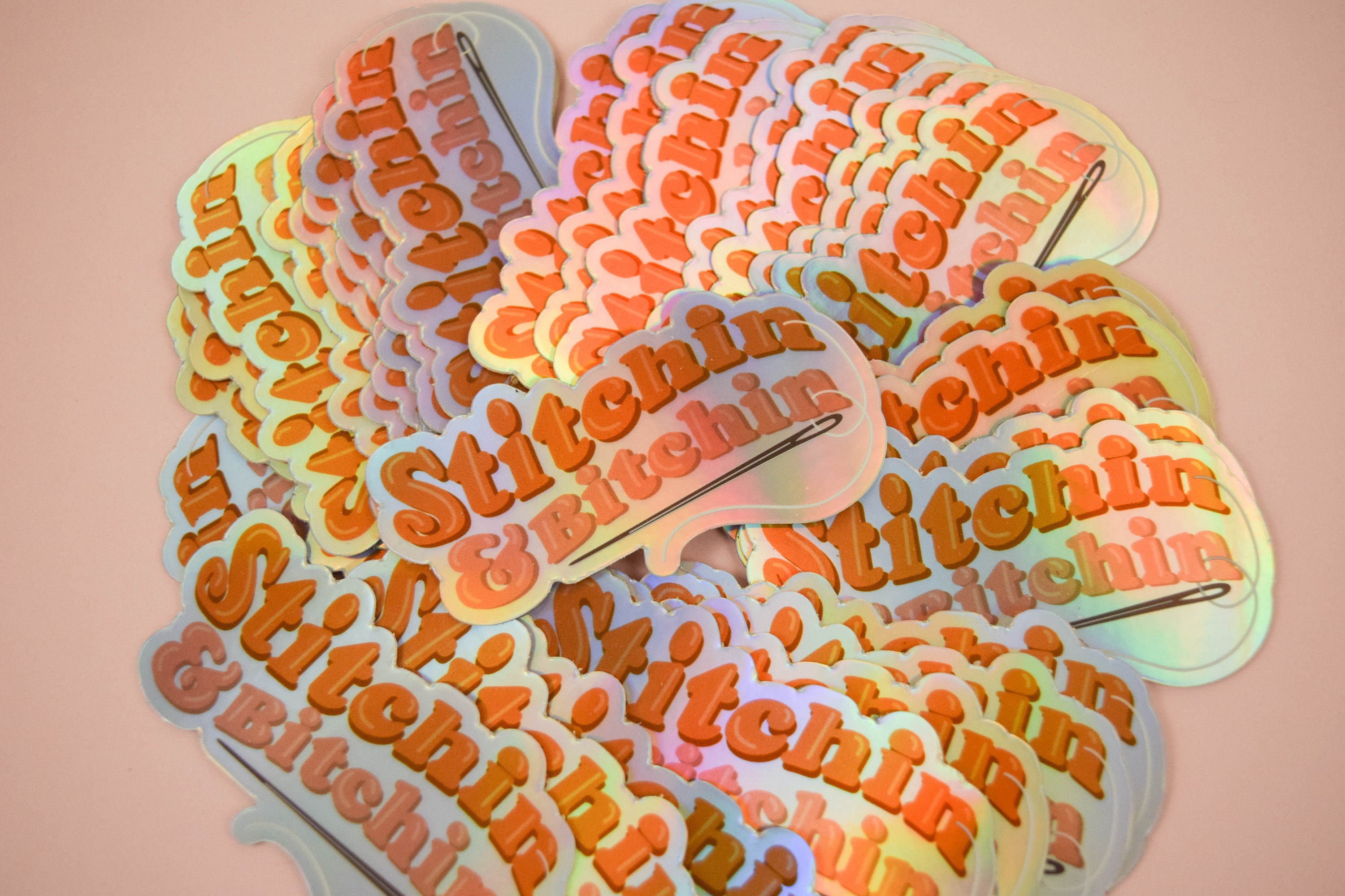 Stitchin & Bitchin: Holographic Sticker for Crafters With a Bold ...