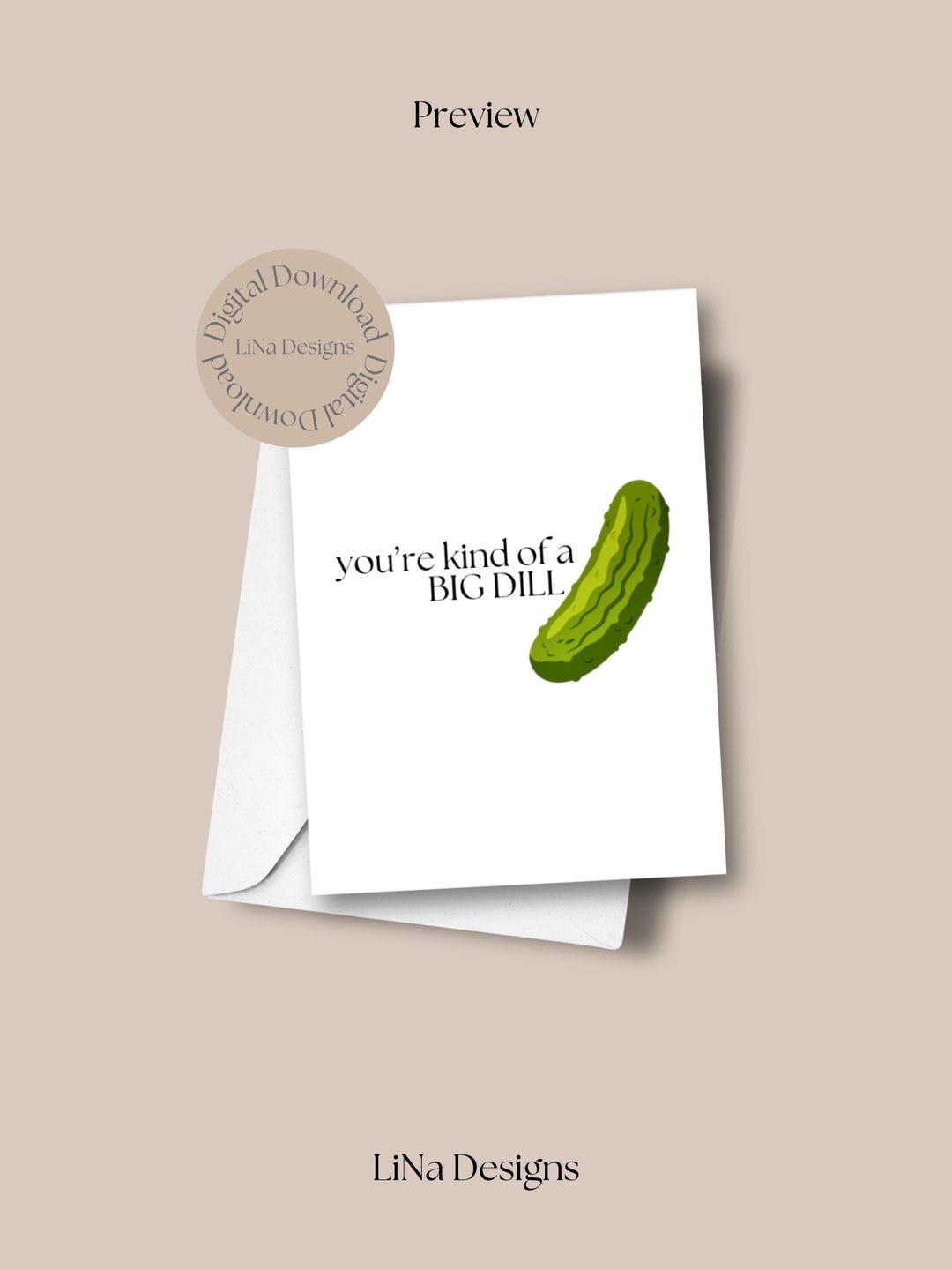 Printable Greeting Card, You're Kind of a BIG DILL Card, Greeting Card ...