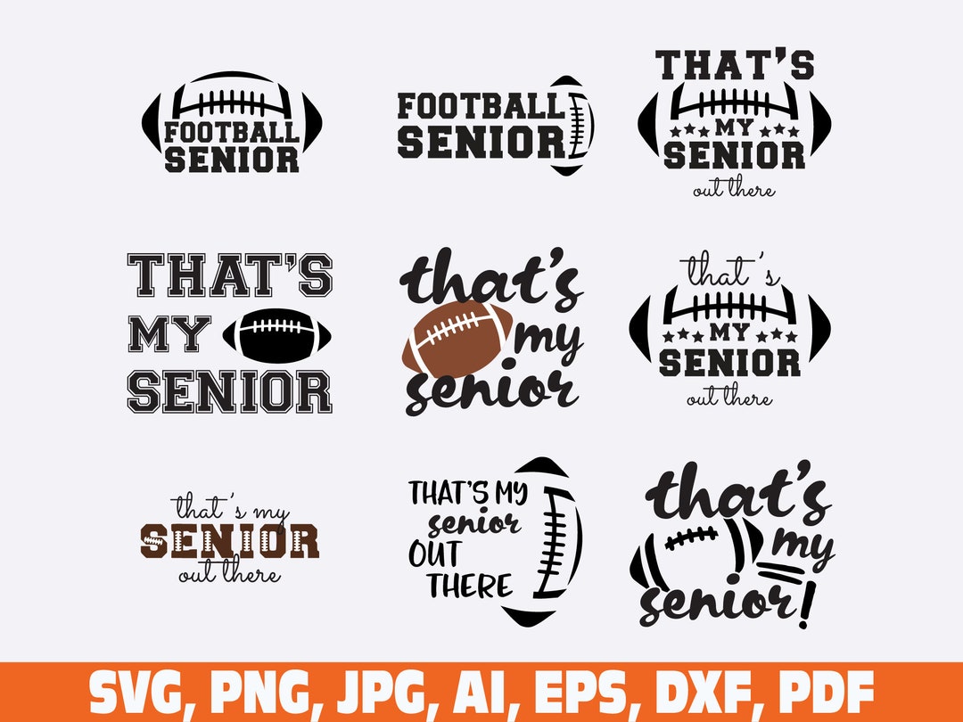That's My Senior Out There Svg Png, Football Senior Svg Png, Football ...
