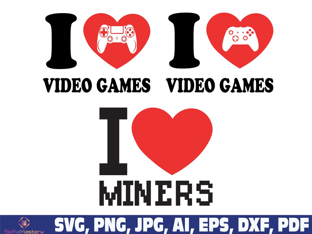 I Love Heart Video Games Svg Png I Love Heart Miners Svg Png - Etsy