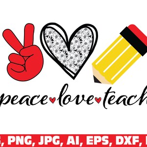 Peace Love Teach Svg Png, Teacher Svg, School Svg, Teach Love Inspire ...
