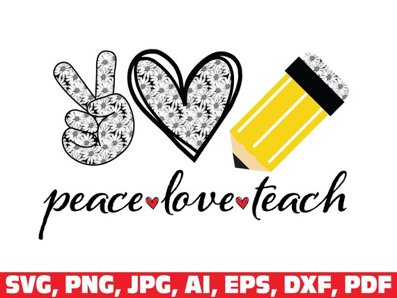 Peace love teach svg png teacher svg school svg teach love | Etsy