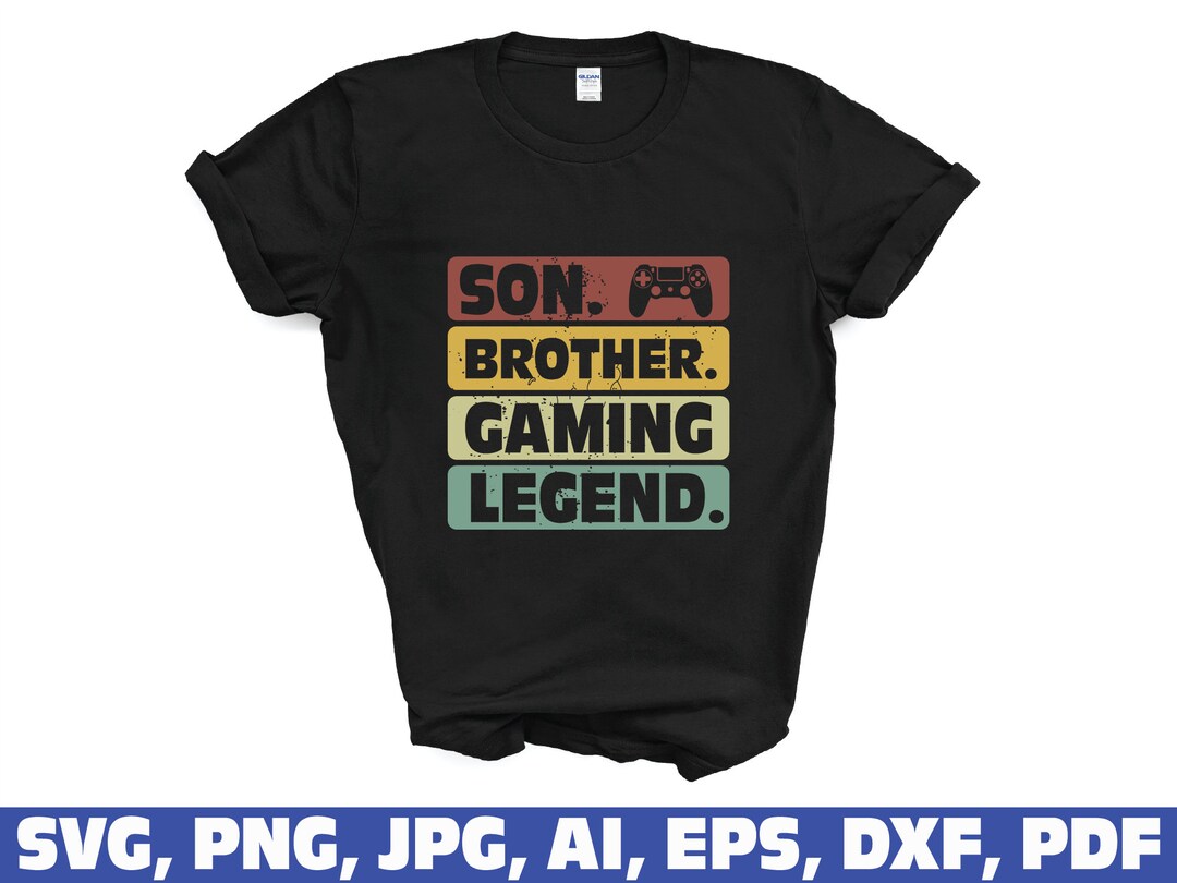 Son Brother Gaming Legend SVG Gamer Svg Video Game Svg Game - Etsy