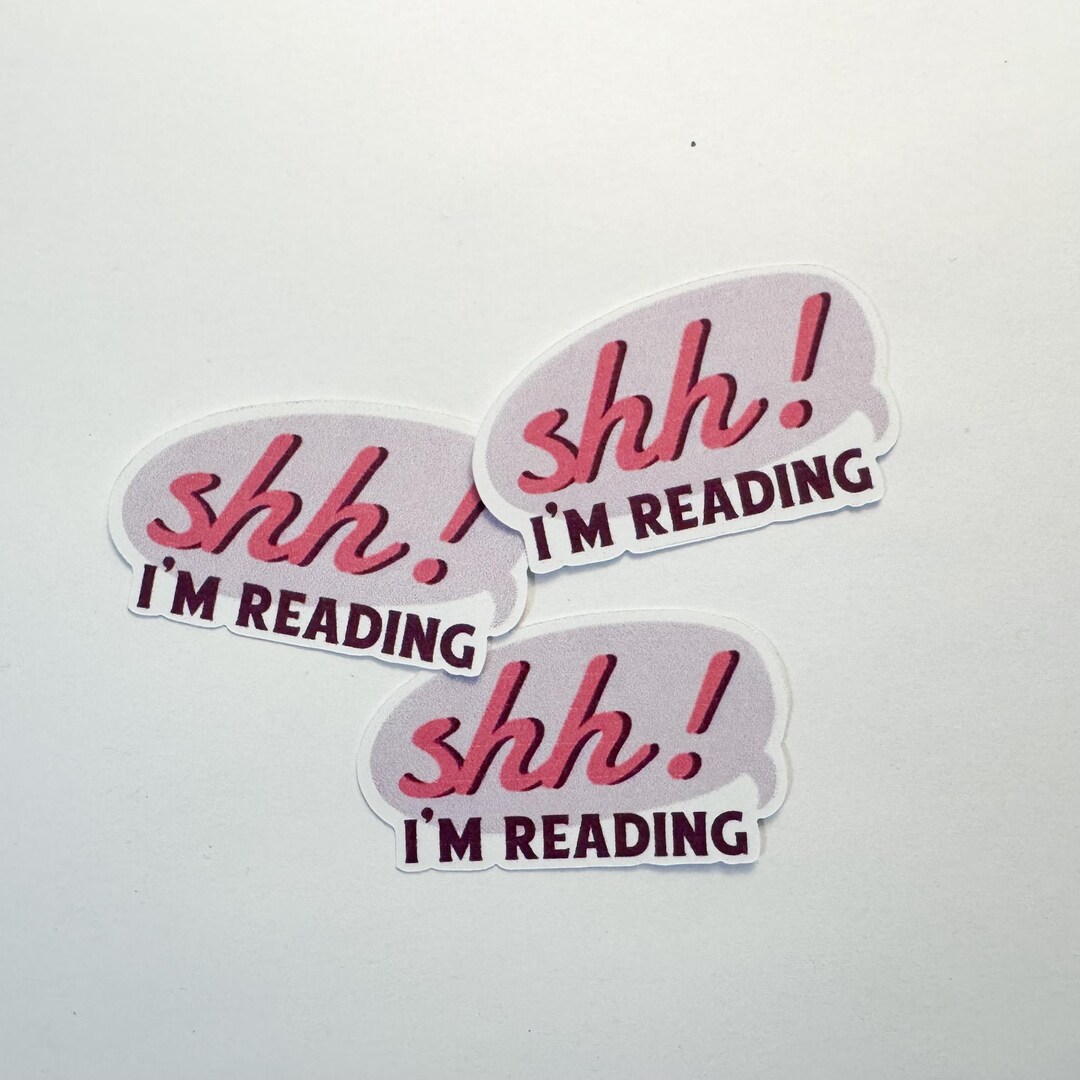 Shh I'm Reading Sticker Booktok Sticker Kindle Sticker - Etsy