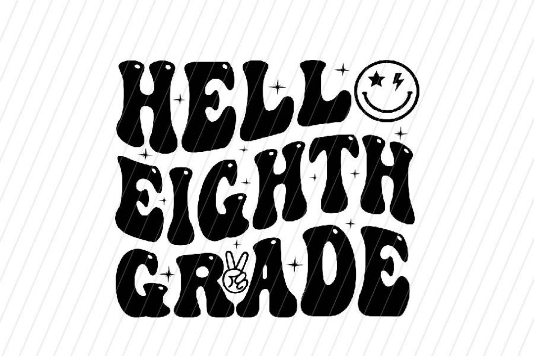 Hello Eighth Grade Svg Png, in My 8th Grade Era Svg Png, in My Eight ...