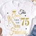 75th Birthday Svg Queen Birthday 75th Svg Gold Glitter 75th - Etsy