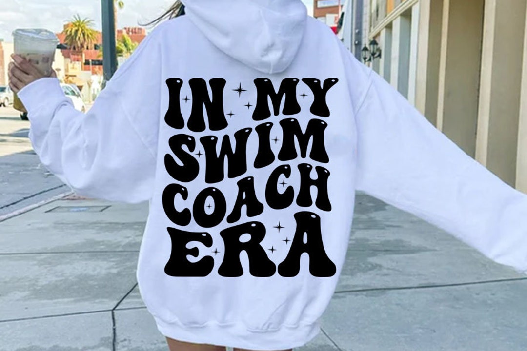 In My Swim Coach Era Svg Png, Swim Coach Svg, Swim Coach Shirt Svg ...