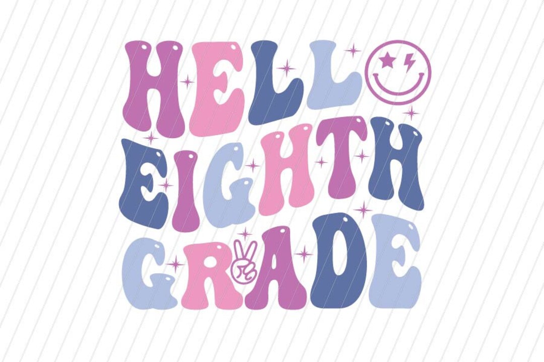 Hello Eighth Grade Svg Png, in My 8th Grade Era Svg Png, in My Eight ...