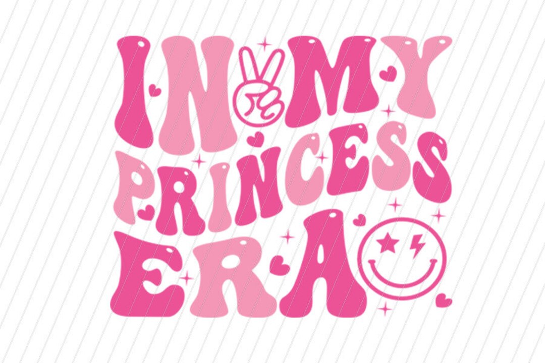 In My Princess Era Png, Svg, Colorful Pink Princess Era SVG PNG ...