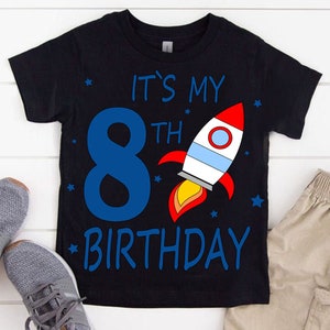 Boy 8th Birthday Svg, Rocket Ship Svg, Eight Years Old Svg, Space Svg ...