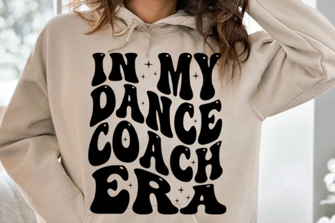 In My Dance Coach Era Png, Retro Dance Coach Png, Dance Coach Shirt Png ...