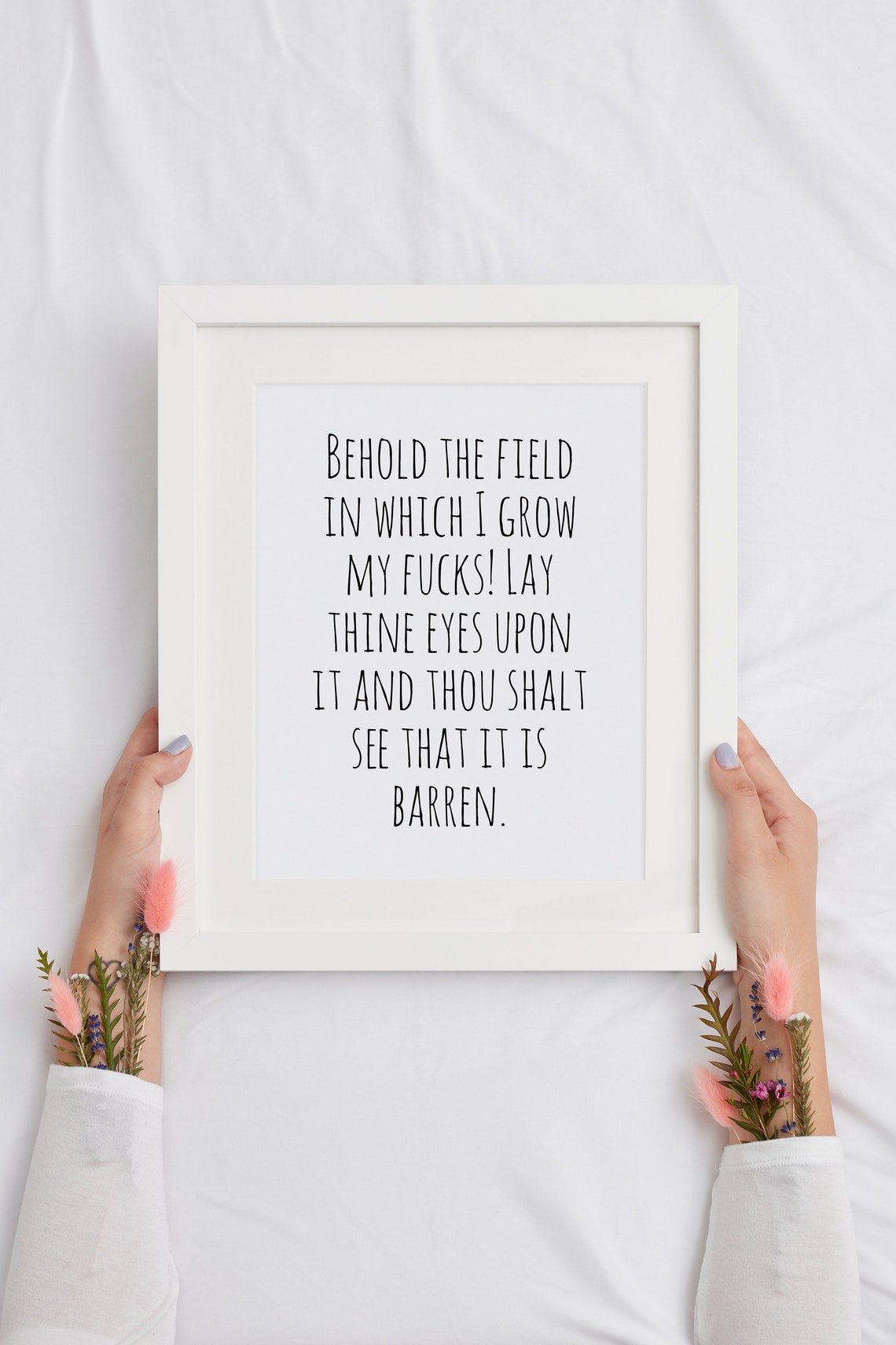 Behold the Field in Which I Grow My Fucks! Lay Thine Eyes Upon It and ...