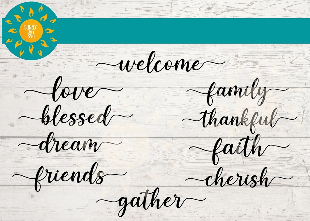 HAND LETTERED WELCOME Svg Bundle, Blessed Gather Love Dream Faith ...