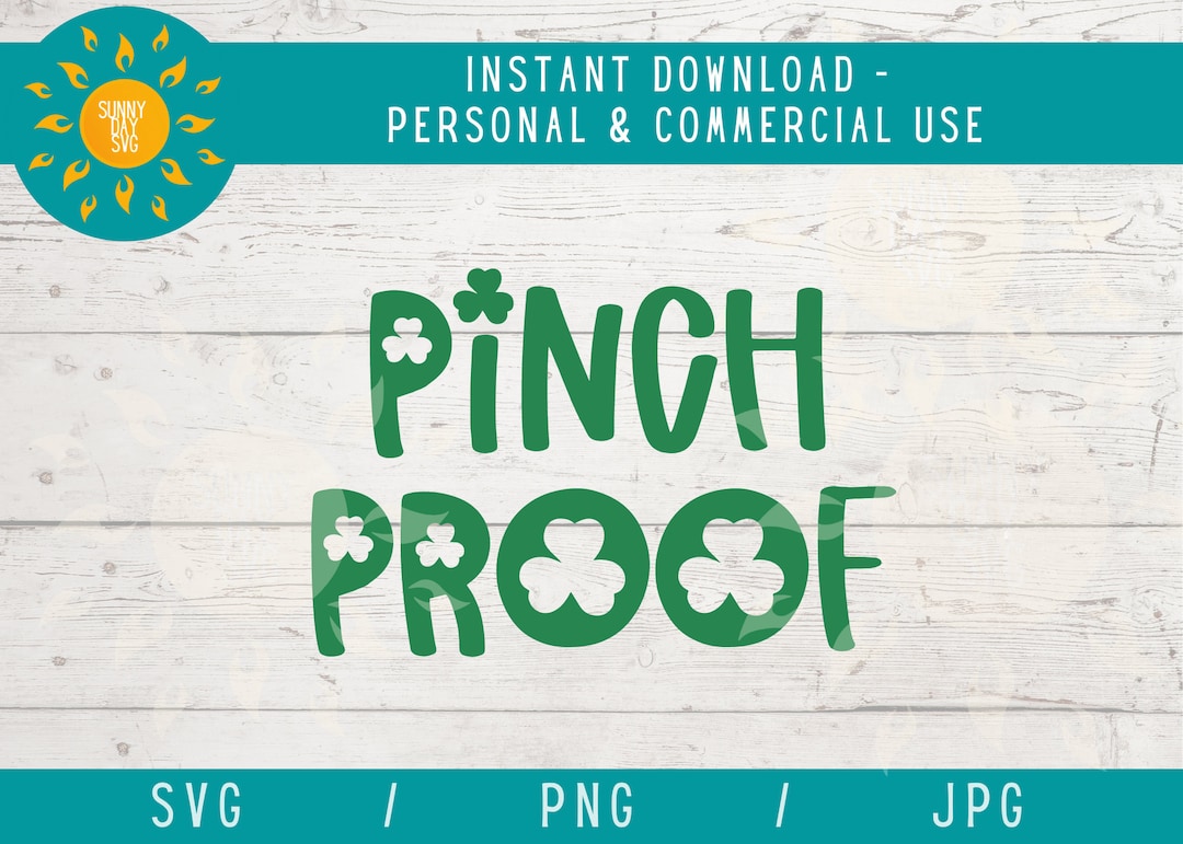 PINCH PROOF SVG for St. Patrick's Day Tshirt Design, March Clover Png ...