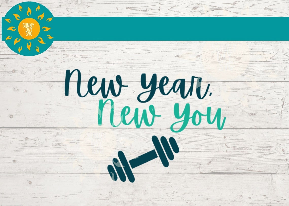 New Year New You SVG Gym Quote for Workout Clothes Motivating - Etsy