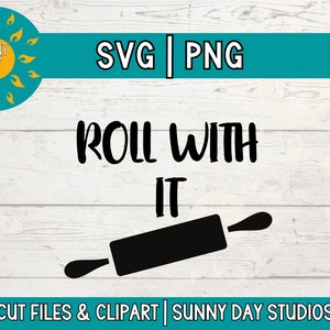 Roll With It SVG, Funny Kitchen Rolling Pin Pun, Cooking and Baking ...