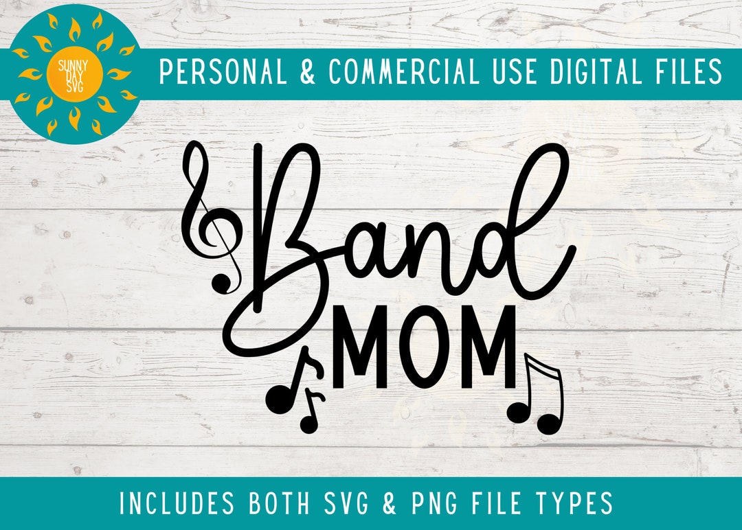 Band Mom SVG, Marching Band Mom Life SVG, Family Music Png Clipart, Svg ...