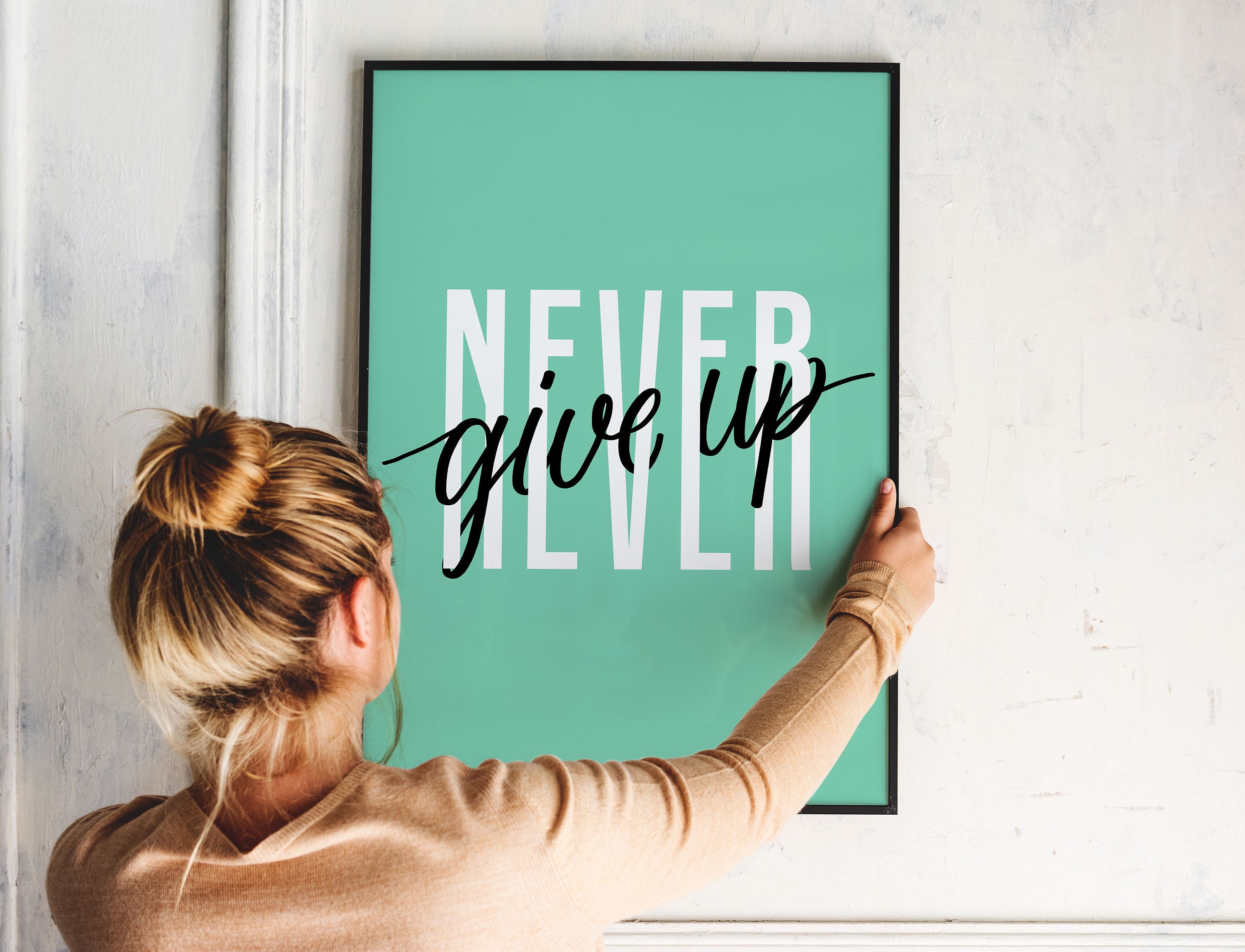 Never Give Up Sign
