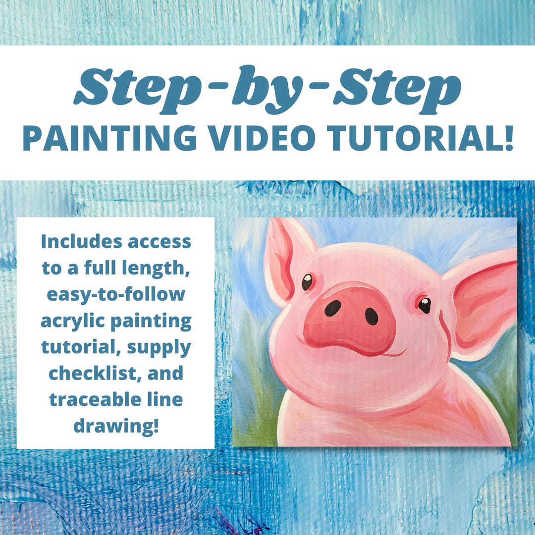Pig Painting Video Tutorial - Step-by-step Painting - DYI Paint Party ...
