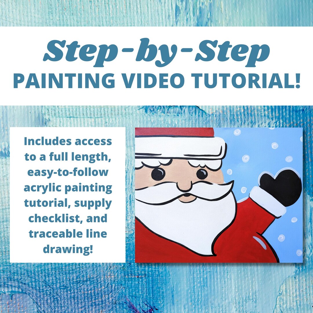 Santa Painting Video Tutorial - Step-by-step Painting - DYI Paint Party ...