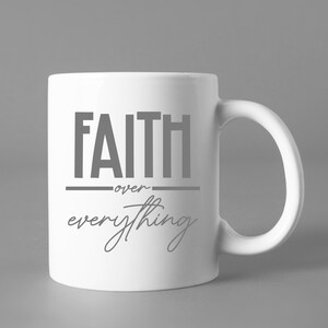 Faith Over Everything SVG - Faith SVG - Faith Shirt - Faith Over Fear ...