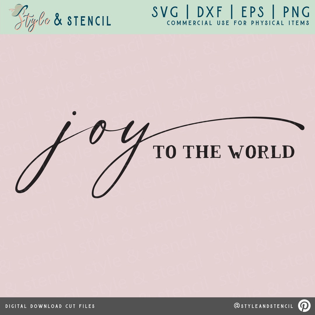 Joy to the World SVG - Joy SVG - Christmas SVG - Joy - Merry Christmas ...