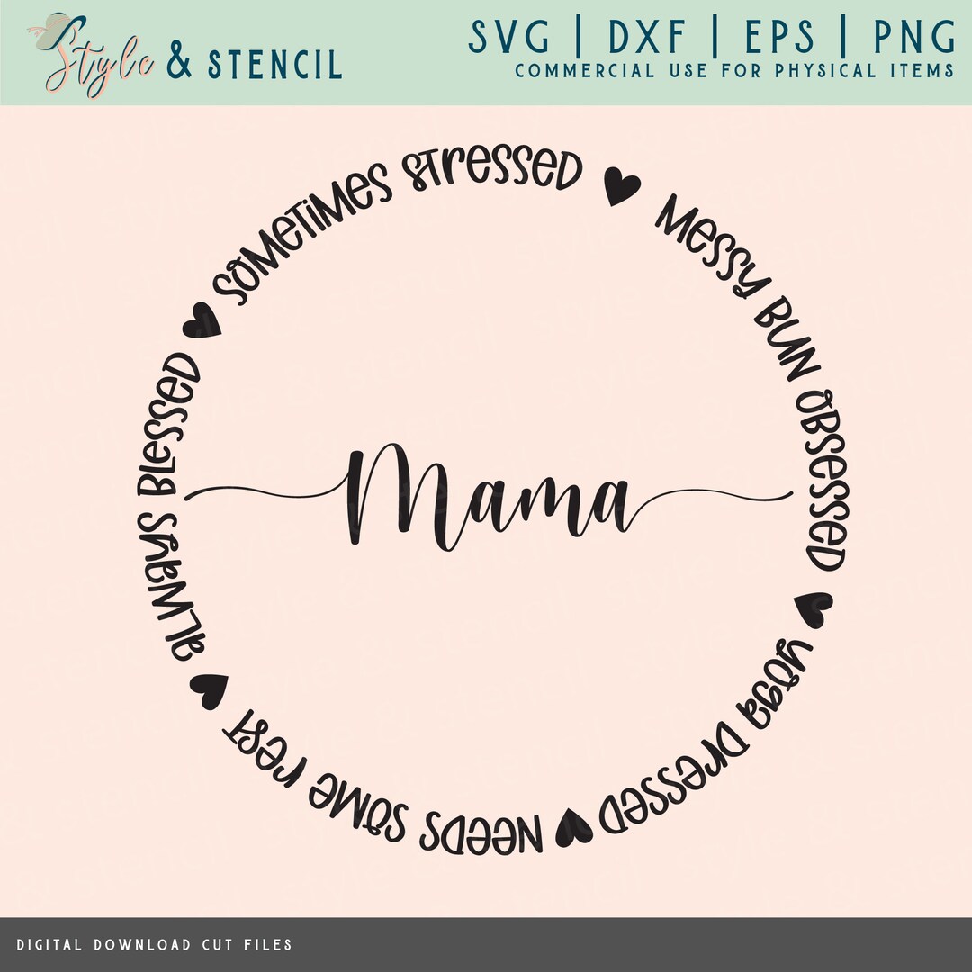 Mama Circle SVG - Mama SVG - Mama Shirt - Mama Bear SVG - Blessed Mama ...