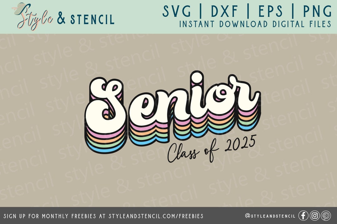 Senior 2025 Retro Font SVG – Class of 2025 (digital Download - Png, Dxf ...