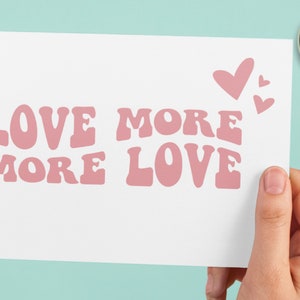 Love More SVG - Valentine SVG - Valentines - Valentines Day SVG - Love ...
