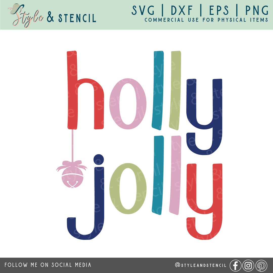 Holly Jolly SVG - Holly Jolly - Christmas SVG - Holly Jolly Christmas ...
