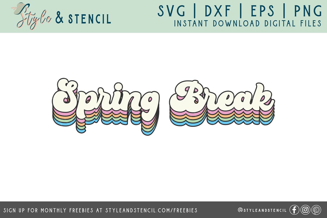 Spring Break SVG - Spring Break - Spring Break Shirt Svg - Spring Break ...