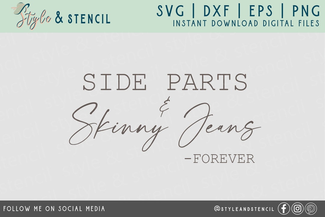 Side Part and Skinny Jeans SVG - Side Parts and Skinny Jeans - Mom SVG ...