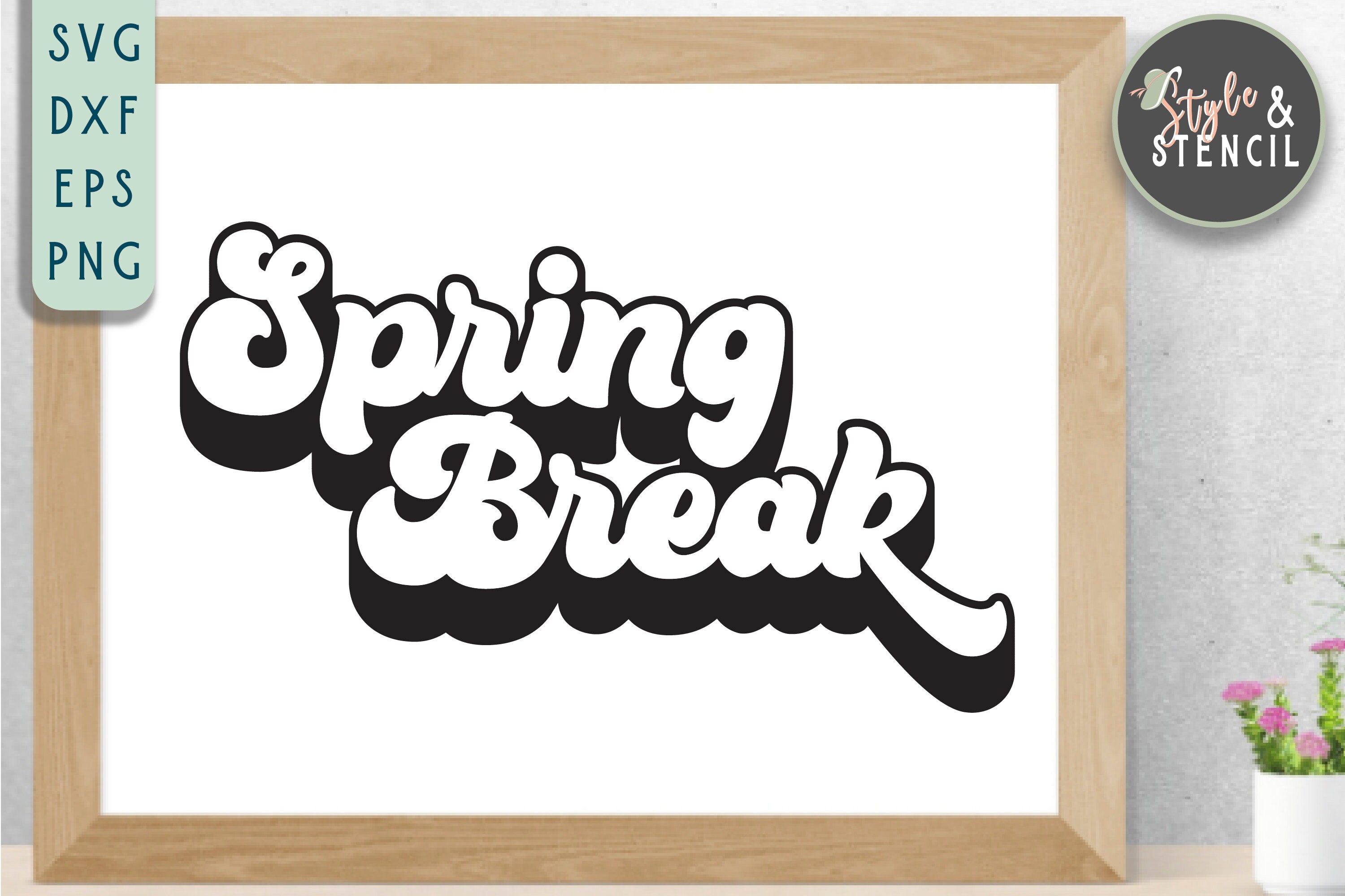 Spring Break SVG - Spring Break - Spring Break Shirt Svg - Spring Break ...
