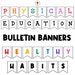 PHYSICAL EDUCATION | Bulletin Board | Healthy Active | Fitness | Phys ...