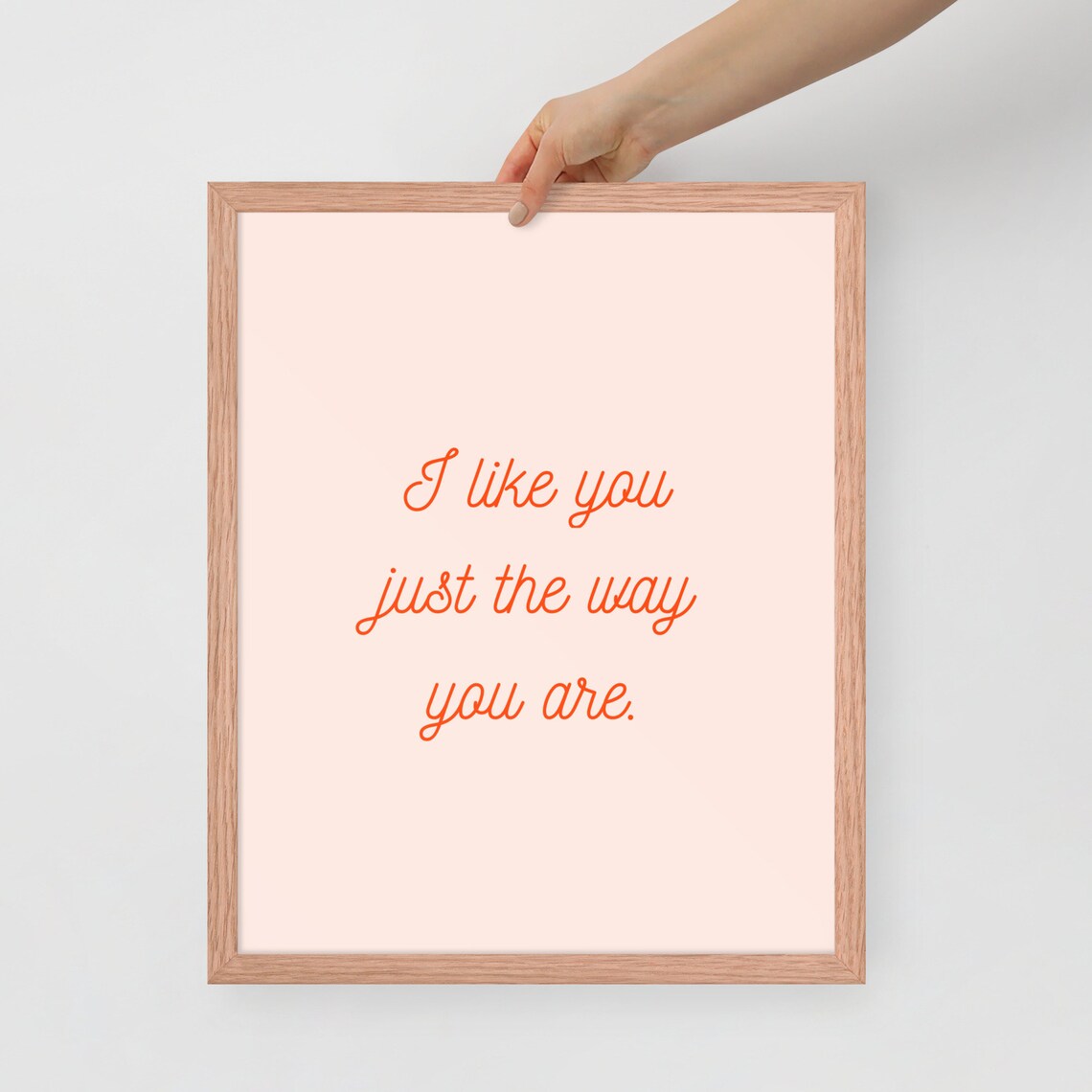 Framed Poster, I Like You Just the Way You Are, Mental Health Art, Mr ...