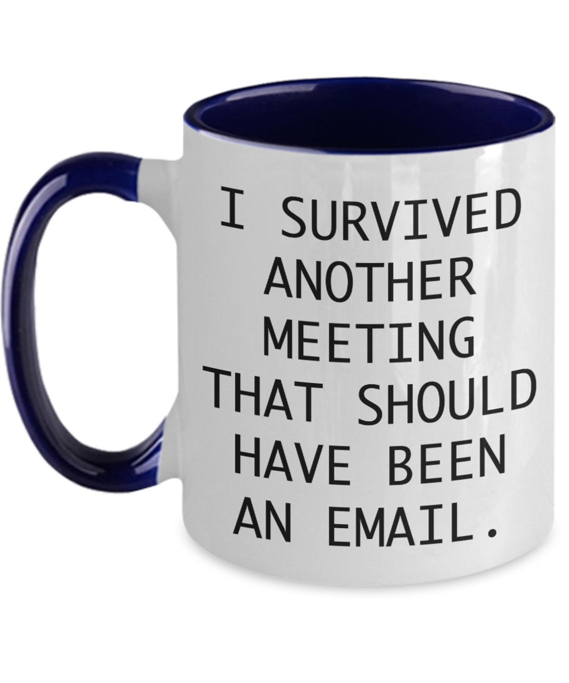 I survived another meeting that should have been an email | Etsy