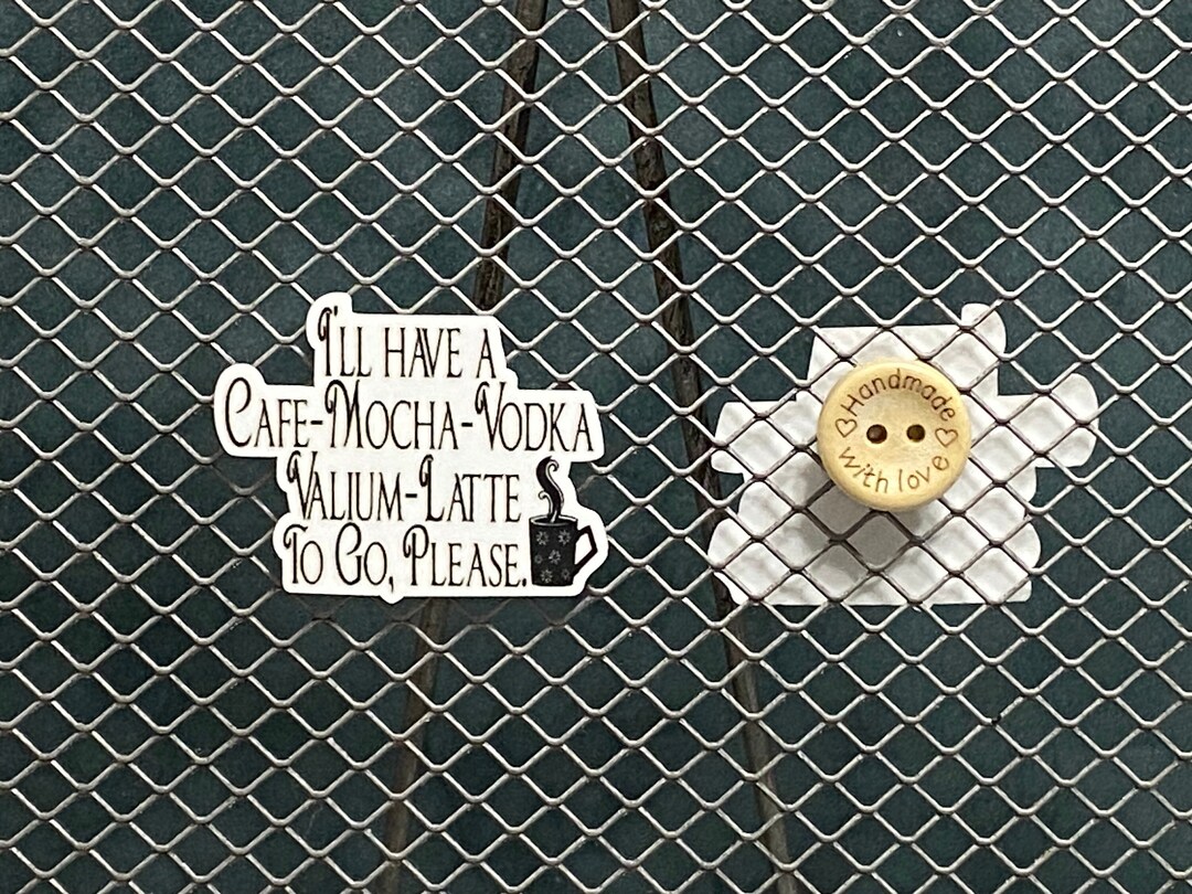 Funny Needle Minder Cafe Mocha Vodka Valium Latteacrylic Craft ...