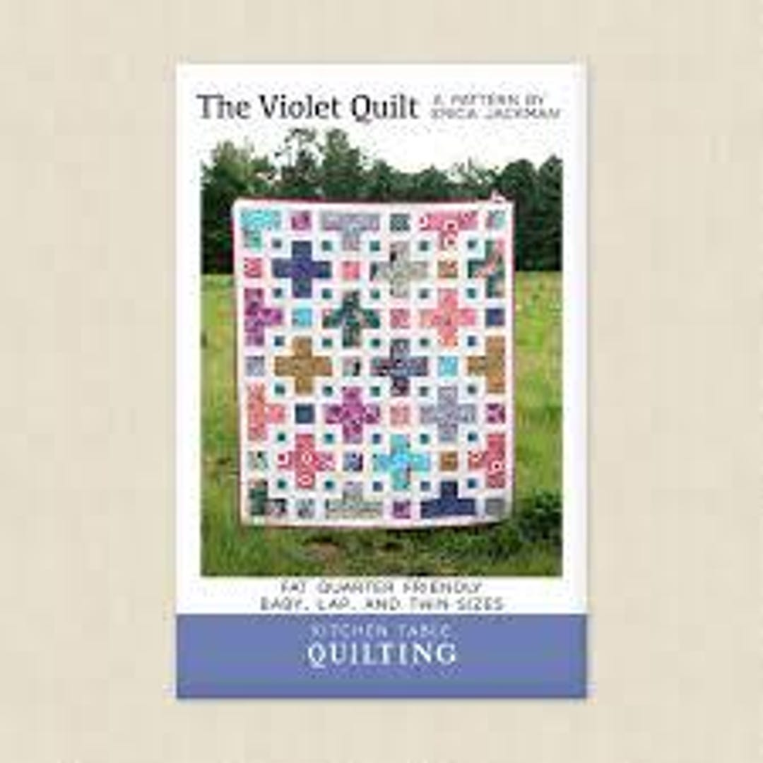 The Violet Quilt Pattern Multiple Sizes Kitchen Table Quilting Erica ...