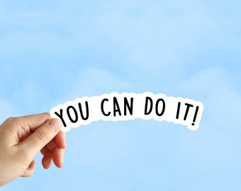 You Can Do It Baby Sticker Quote Positive Affirmation - Etsy