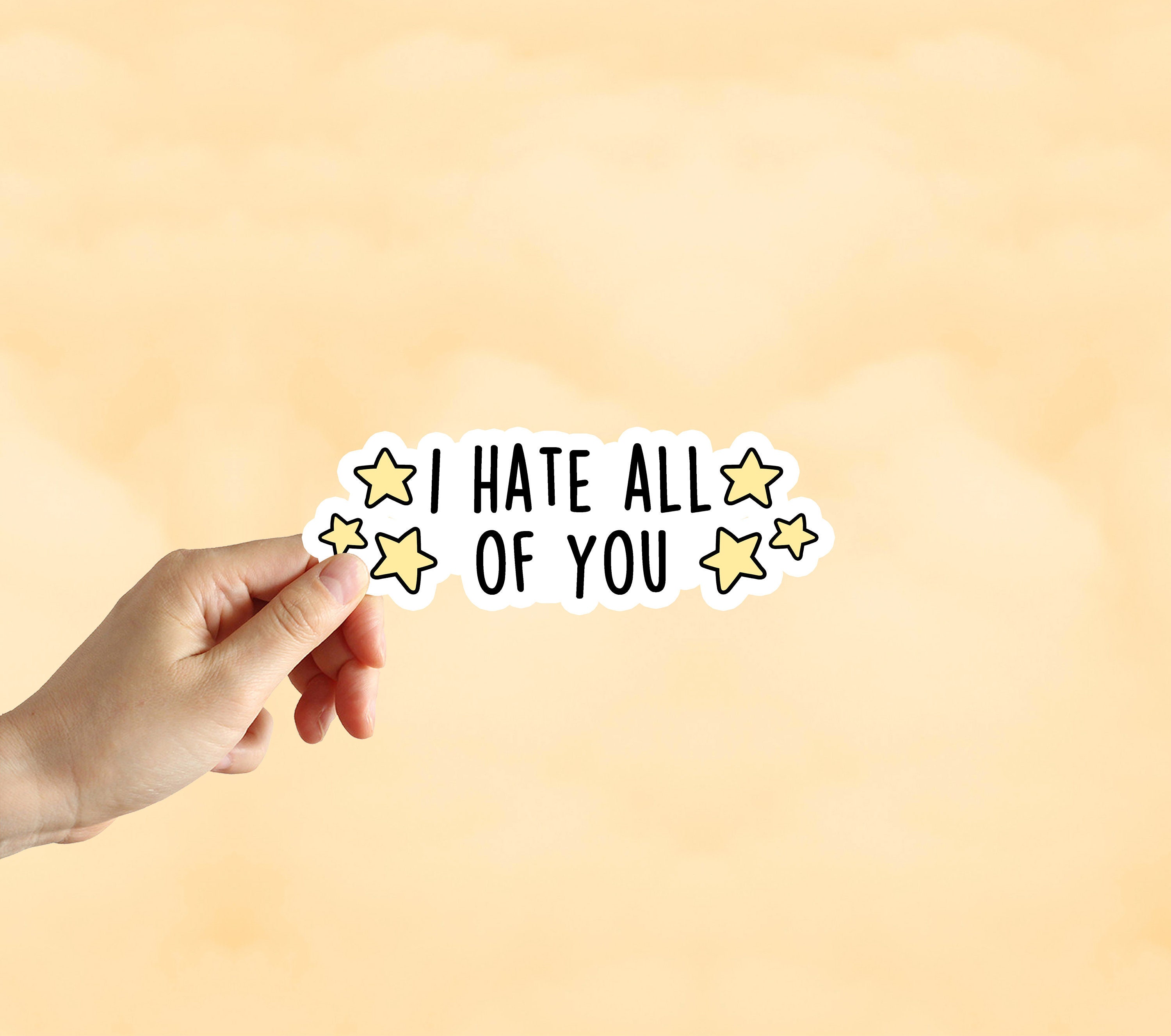 I Hate All Of You Sticker I Hate People Sticker Funny | Etsy