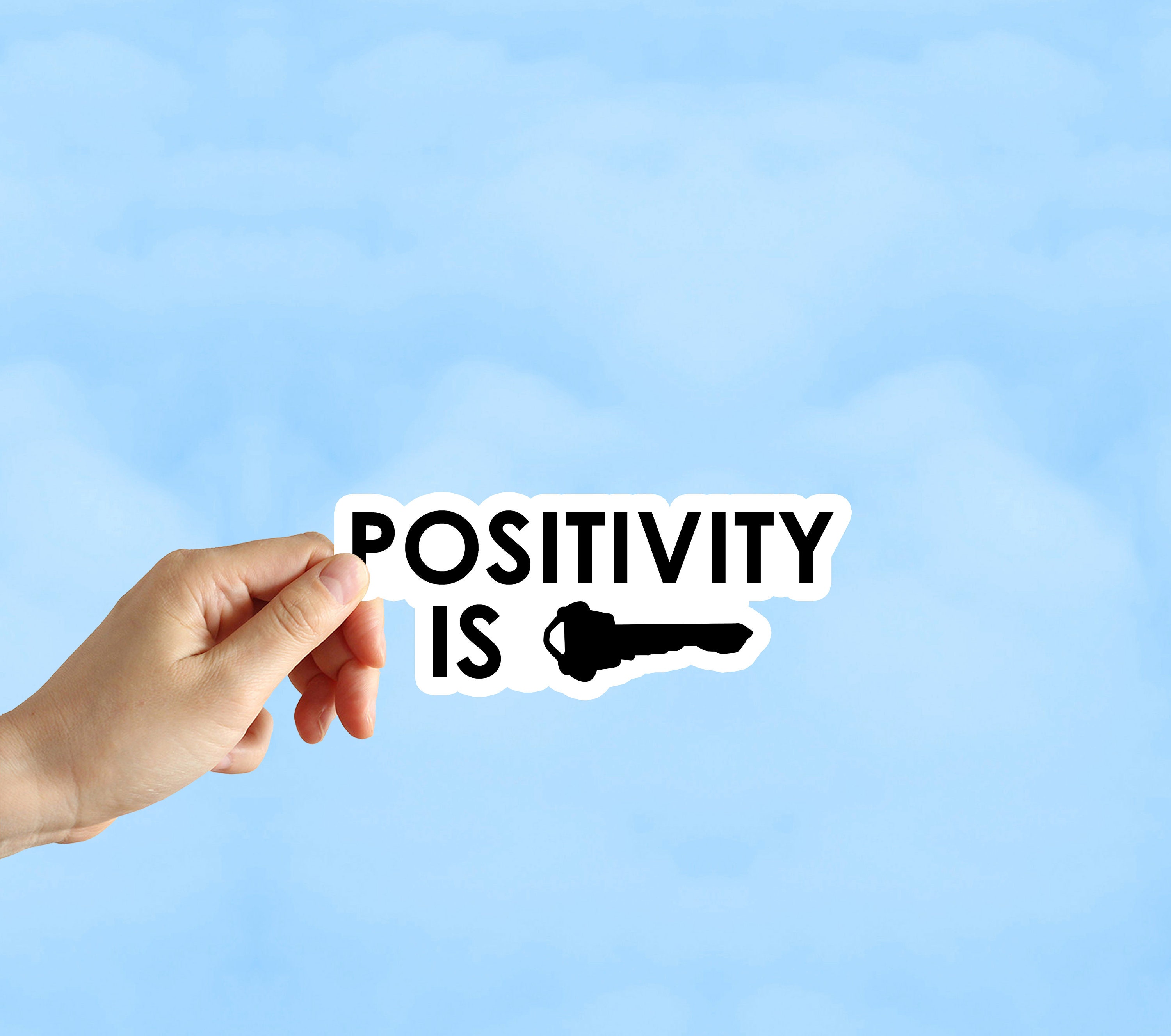 Positivity is Key Sticker Positive Energy Sticker Funny - Etsy