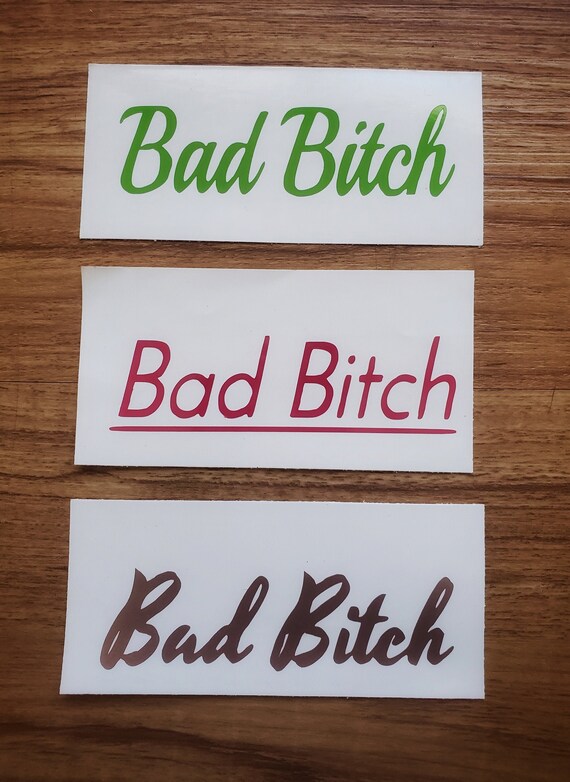 Bad Bitch Window/vehicle/sign Vinyl Sticker Decal | Etsy