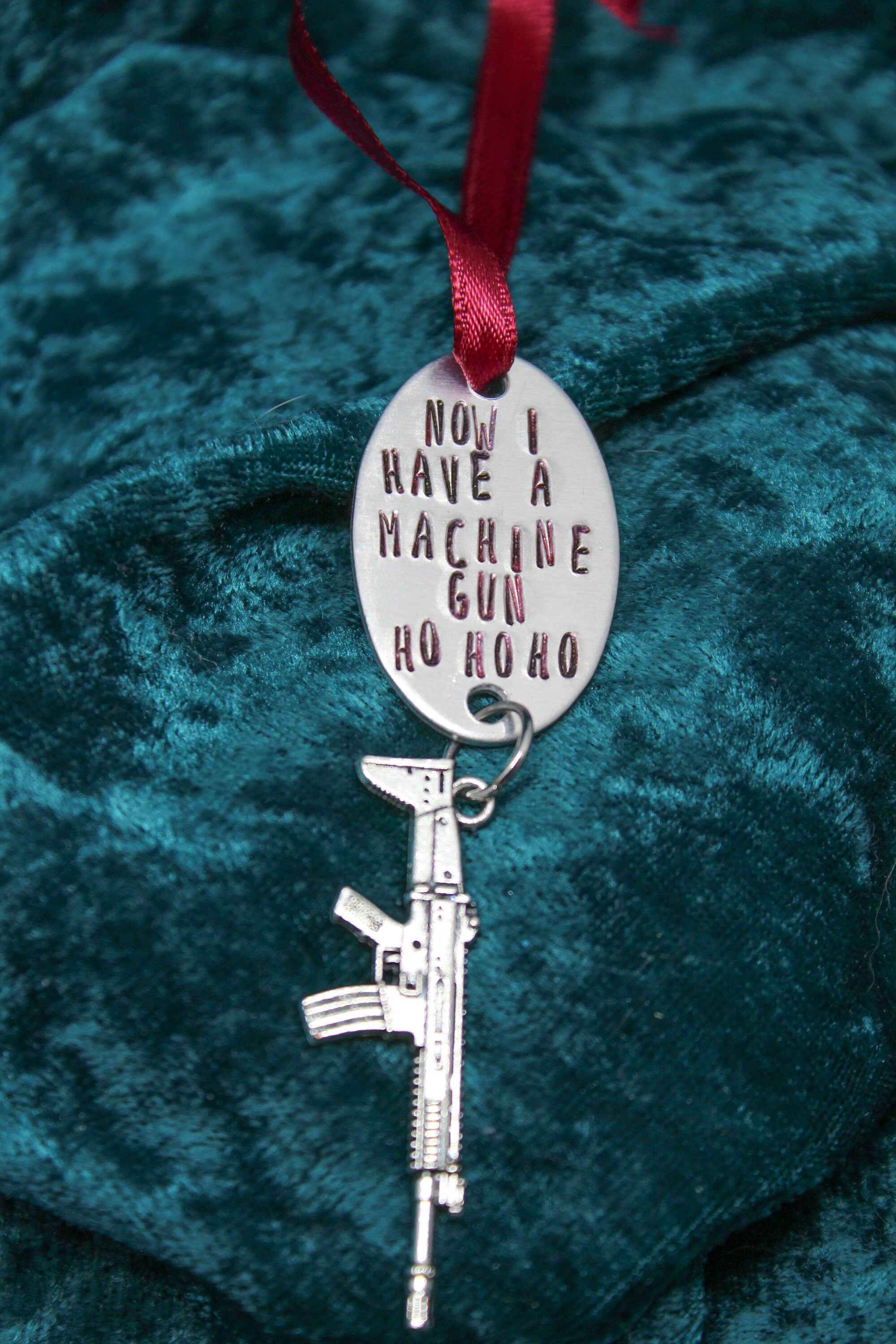 Now I Have a Machine Gun HO HO HO Hand Stamped Ornament | Etsy