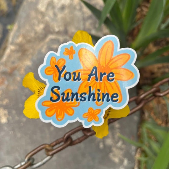 You Are Sunshine Sticker Etsy