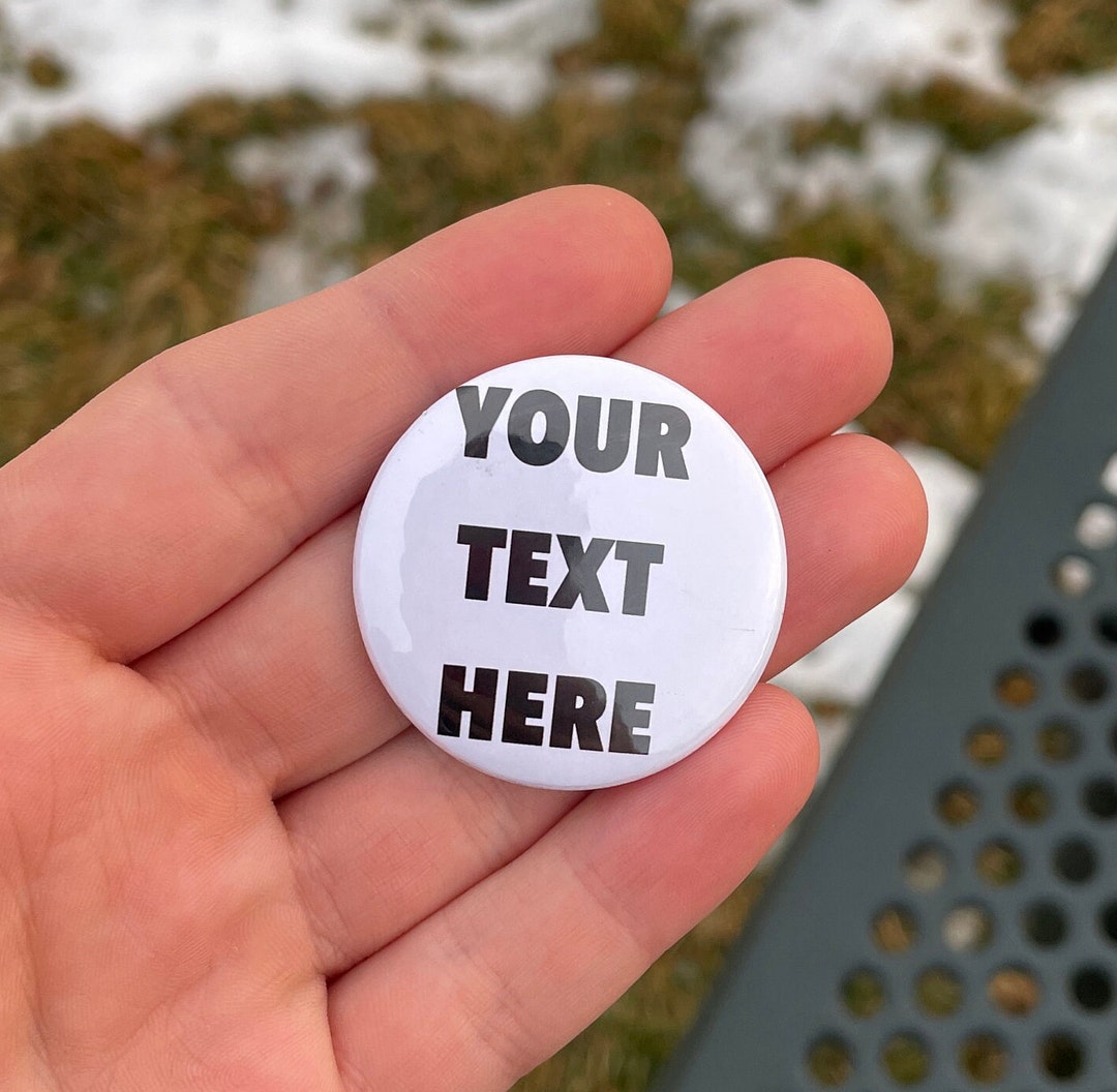 CUSTOM TEXT PINS for Tote Bag or Backpack, Badge Set, Funny Pinback ...