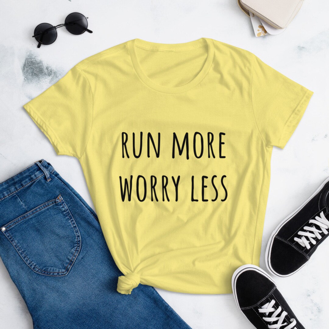 Run More Worry Less, Women's Short Sleeve T-shirt, Fitness T-shirt ...